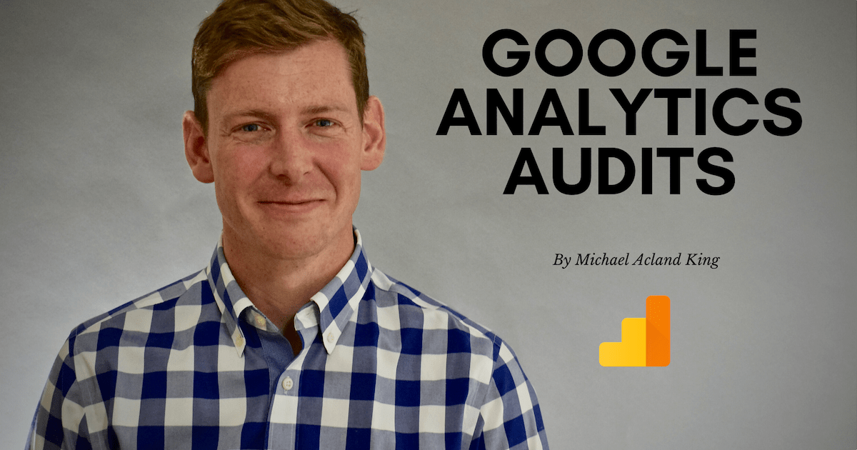 Google Ads Audits by Michael Acland King